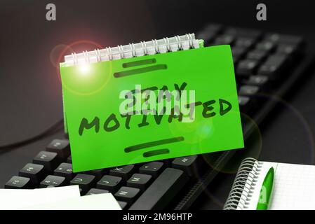 Writing displaying text Stay Motivated, Business idea Reward yourself ...
