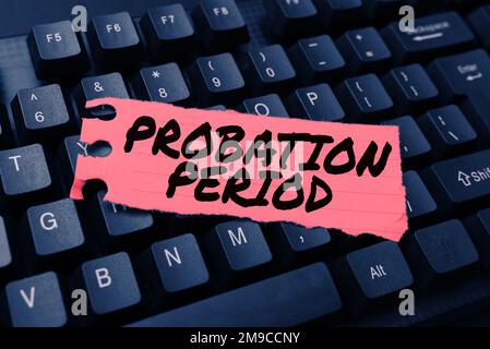 Text sign showing Probation Period, Word for focused and iterative ...