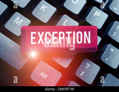 Hand writing sign Exception. Conceptual photo person or thing that is ...