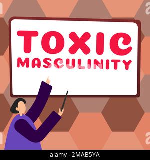 Text caption presenting Toxic Masculinity. Internet Concept describes ...