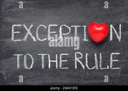 exception to the rule phrase written on chalkboard with vintage precise ...