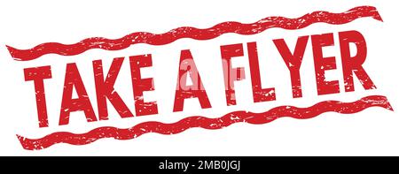 TAKE A FLYER text written on green rectangle stamp sign Stock Photo - Alamy