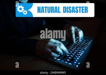 Text caption presenting Natural Disaster. Internet Concept occurring in ...