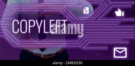 Writing displaying text Copyleft, Internet Concept the right to freely ...