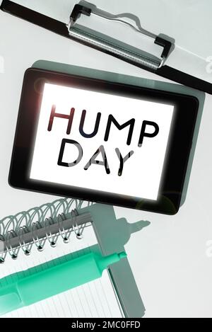 Conceptual display Hump Day, Word Written on climbing a proverbial hill ...