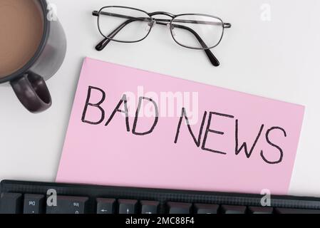 Inspiration showing sign Bad News. Internet Concept unwelcome thing or ...