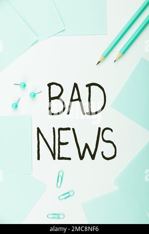 Sign displaying Bad News. Business showcase unwelcome thing or person ...