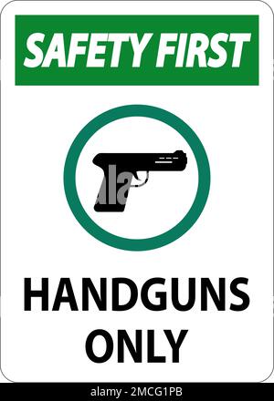Safety First Firearms Allowed Sign Handguns Only Stock Vector Image ...