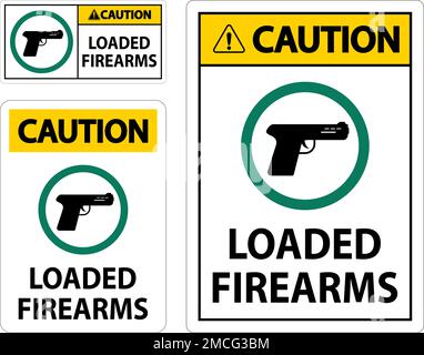 Gun Owner Sign Caution, Loaded Firearms Stock Vector Image & Art - Alamy