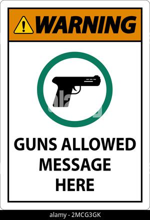 Warning Firearms Allowed Sign Guns Allowed Message Here Stock Vector ...