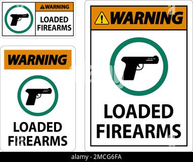 Gun Owner Sign Warning, Loaded Firearms Stock Vector Image & Art - Alamy