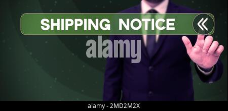 Writing displaying text Shipping Notice, Business showcase ships ...