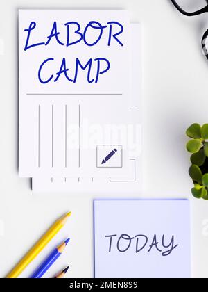 Text showing inspiration Labor Camp, Business idea a penal colony where ...