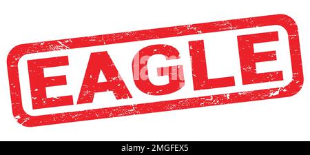 EAGLE text written on red grungy stamp sign Stock Photo - Alamy