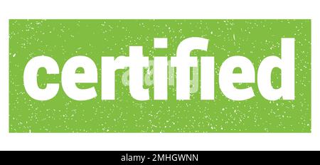 CERTIFIED text written on green zig-zag stamp sign Stock Photo - Alamy