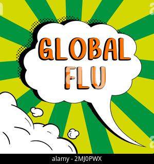 Hand writing sign Global Flu. Conceptual photo Common communicable ...