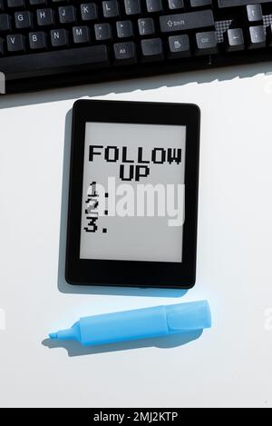 Inspiration showing sign Follow Up, Business concept Additional info or ...