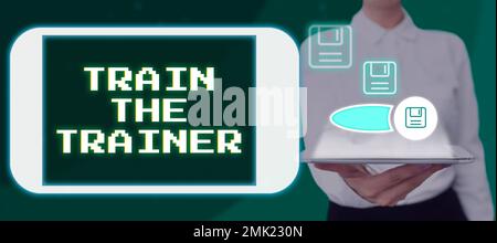 Conceptual display Train The Trainer. Word for identified to teach ...