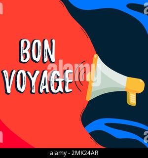 Hand writing sign Bon Voyage. Concept meaning used express good wishes ...