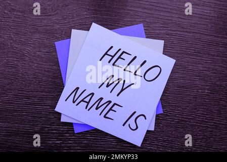 Conceptual display Hello My Name Is. Business showcase introducing ...