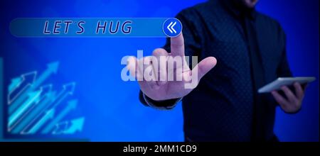 Hand writing sign Let's Hug, Business approach Cuddle between two ...