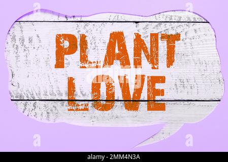 Writing displaying text Plant Love. Business concept a symbol of ...