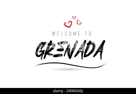 Grenada Welcome To Word Text with Handwritten Font and Red Love Hearts ...