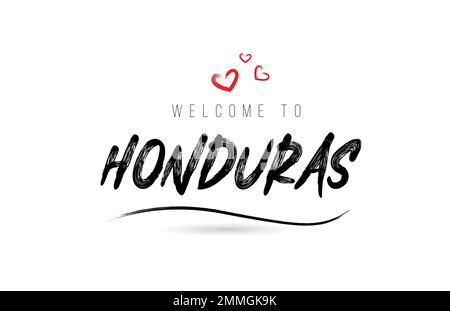 Honduras Welcome To Word Text with Handwritten Font and Red Love Hearts ...