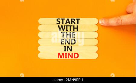 Start in end of mind symbol. Concept words Start with the end in mind ...