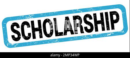 SCHOLARSHIP text written on blue-black rectangle stamp sign Stock Photo ...