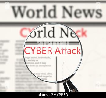 Newspaper with headline CYBER ATTACK under magnifying glass, top view ...