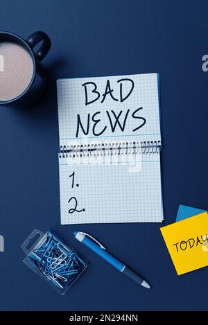 Inspiration showing sign Bad News. Business idea unwelcome thing or ...