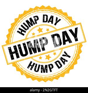 HUMP DAY text written on orange round stamp sign Stock Photo - Alamy