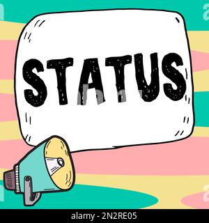 Sign displaying Status. Word Written on situation at a particular time ...