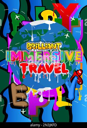 Planet Earth Graffiti with Immersive Travel text. Abstract modern ...
