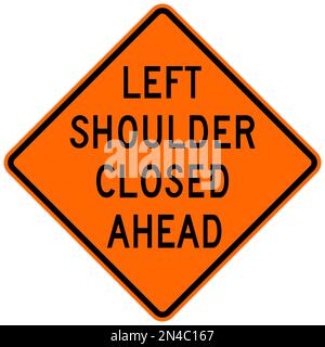Left Shoulder Closed warning sign Stock Photo - Alamy