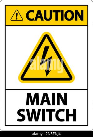 Caution Main Switch Sign On White Background Stock Vector Image & Art ...