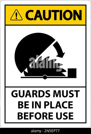 Caution Guards Must Be In Place Sign On White Background Stock Vector ...