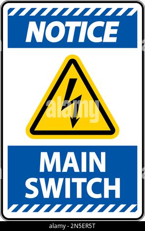 Notice Main Switch Sign On White Background Stock Vector Image & Art ...