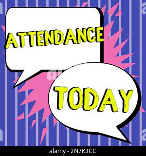 Hand writing sign Attendance. Business showcase Going regularly Being ...