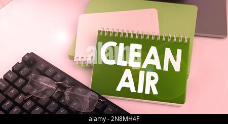 Sign displaying Clean Air. Internet Concept air that has no harmful ...