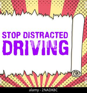 Sign displaying Stop Distracted Driving. Business concept asking to be ...