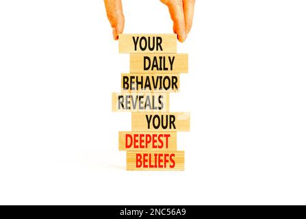 Behavior symbol. Concept words Your daily behavior reveals your deepest ...