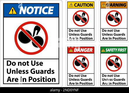 Do Not Use Unless Guards Are In Position Sign Stock Vector Image & Art ...