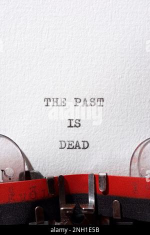 The past is dead text written with a typewriter Stock Photo - Alamy