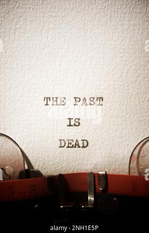 The past is dead text written with a typewriter Stock Photo - Alamy