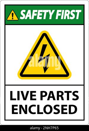 Safety First Live Parts Enclosed Sign On White Background Stock Vector ...