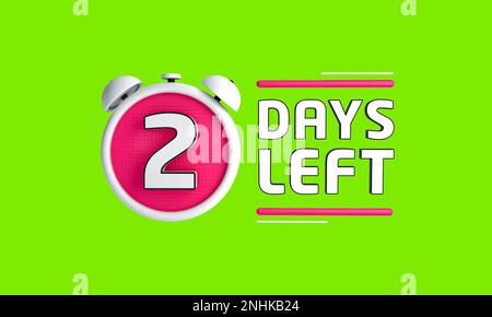 Two days left. Left days countdown banner in 3D. Sales time Stock Photo ...