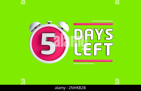 Five days left. Left days countdown banner in 3D. Sales time Stock ...