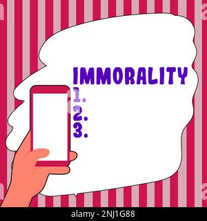 Hand writing sign Immorality. Business idea the state or quality of ...